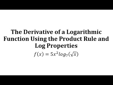 The Derivative of a Logarithmic Function Using the Product Rule | Math ...