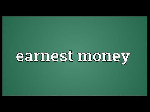 Earnest money Meaning
