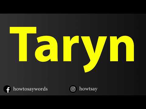How To Pronounce Taryn