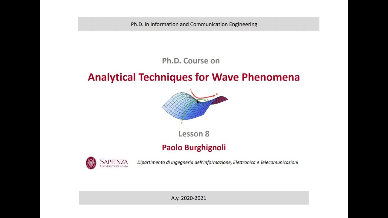 Analytical Techniques for Wave Phenomena (prof. Paolo Burghignoli),8:Lateral,Surface,Leaky Waves.pdf