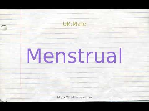 How to pronounce menstrual
