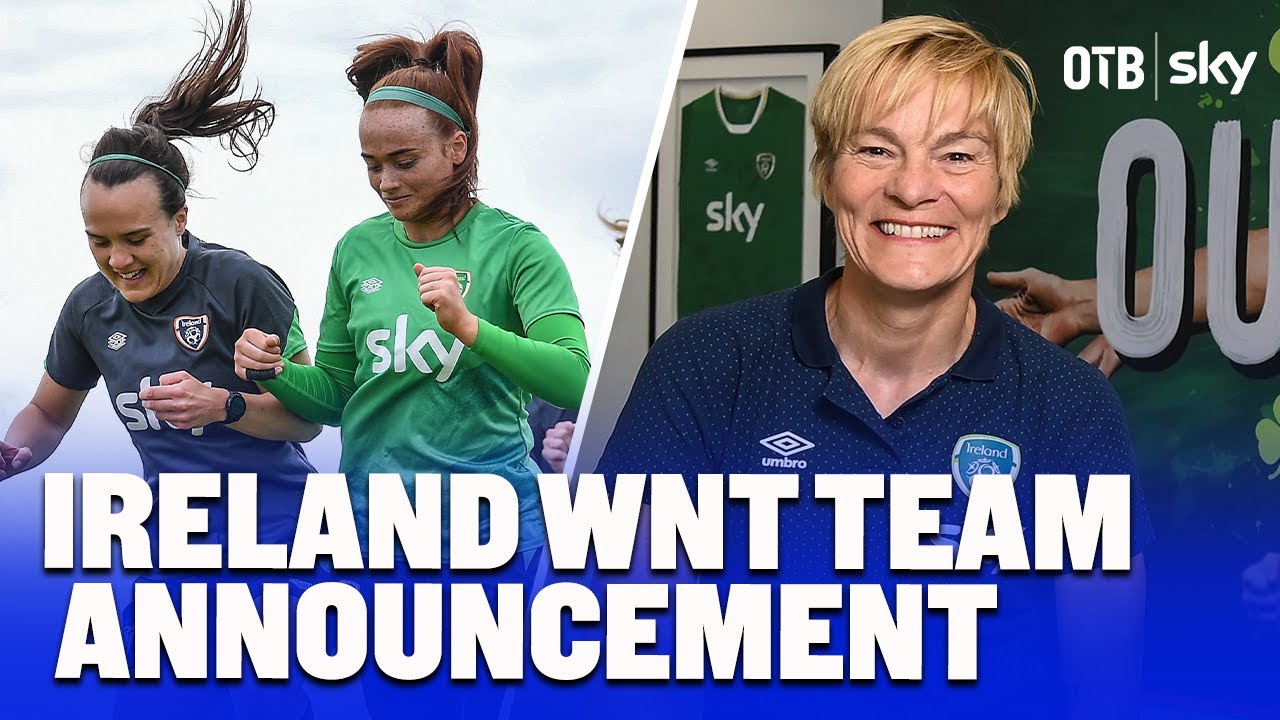 VERA PAUW | Ireland women's manager announces squad for crucial World Cup qualifiers