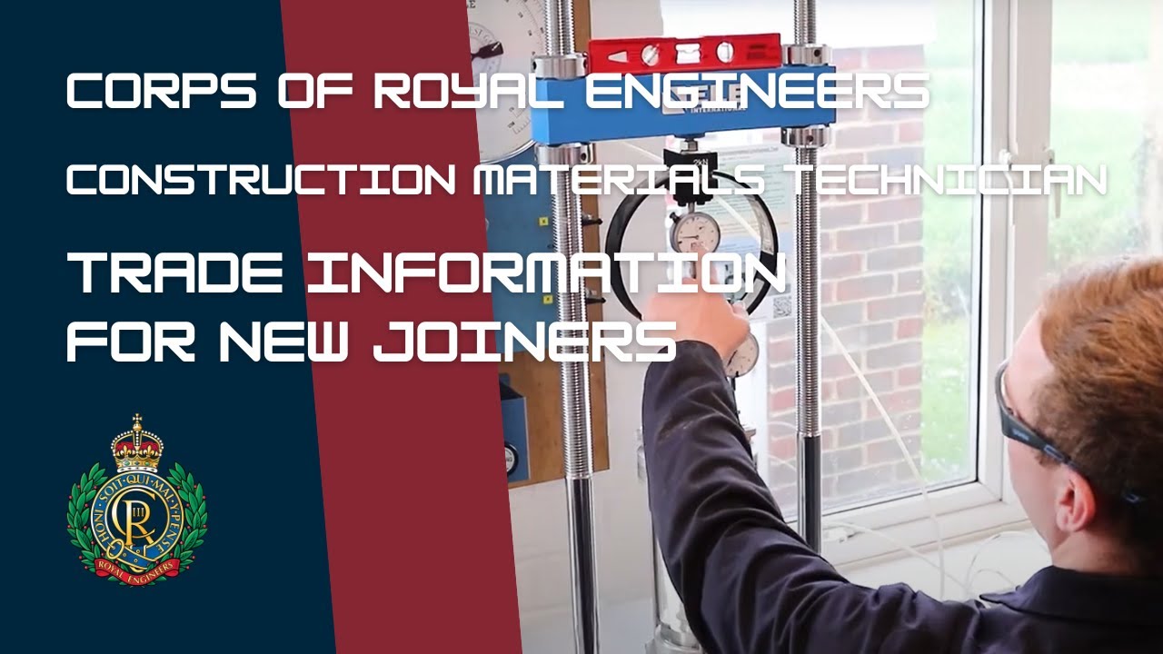 Corps of Royal Engineers - Construction Materials Technician | New Joiner Trade Information