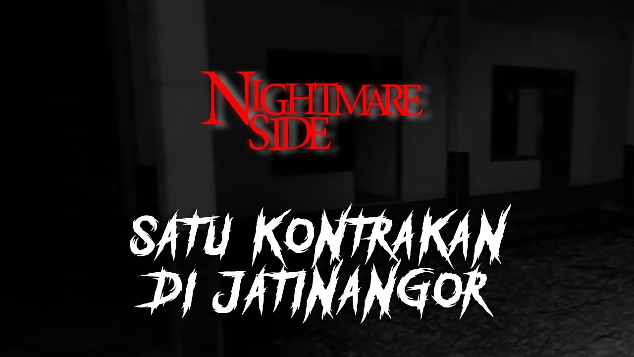 SATU KONTRAKAN DI JATINANGOR (NIGHTMARE SIDE OFFICIAL 2024) - ARDAN RADIO