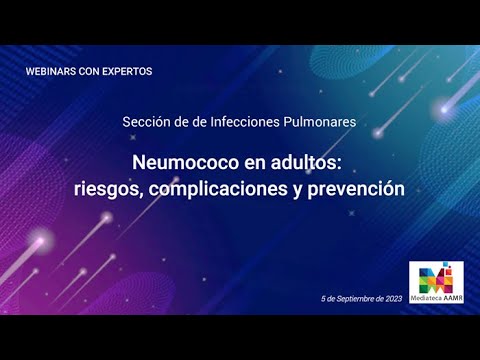 Mediateca AAMR - Neumococo en adultos: riesgos, complicaciones y prevención