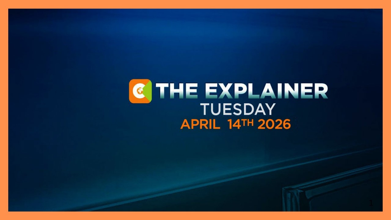 THE EXPLAINER 14TH APR 2026