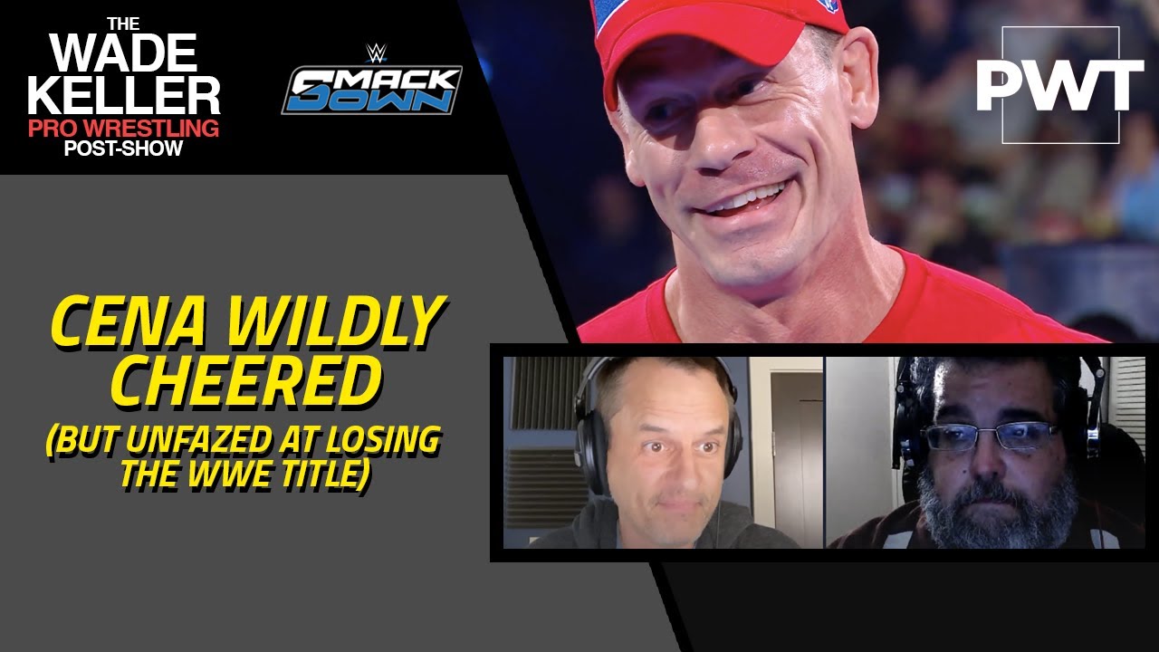 WWE SMACKDOWN HITS & MISSES (8/8): Cena’s suddenly being all smiles ...