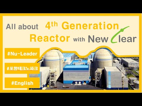 [New Clear] All about 4th generation reactor