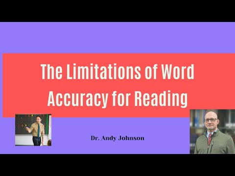 LIMITATIONS OF WORD ACCURACY FOR READING