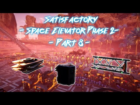 Steam Community :: Video :: Satisfactory - Space Elevator Phase 2 ...