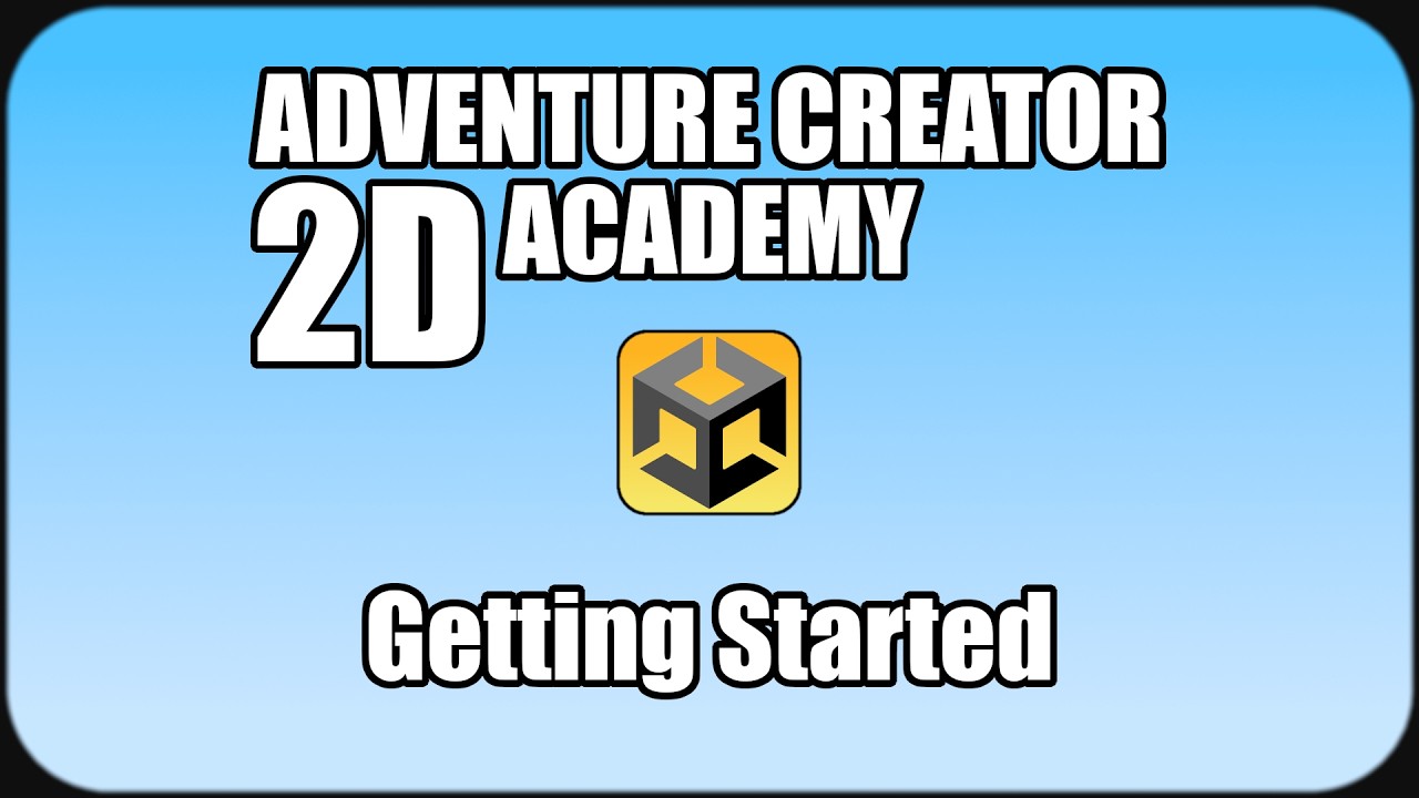 Adventure Creator Academy 2D - Getting Started