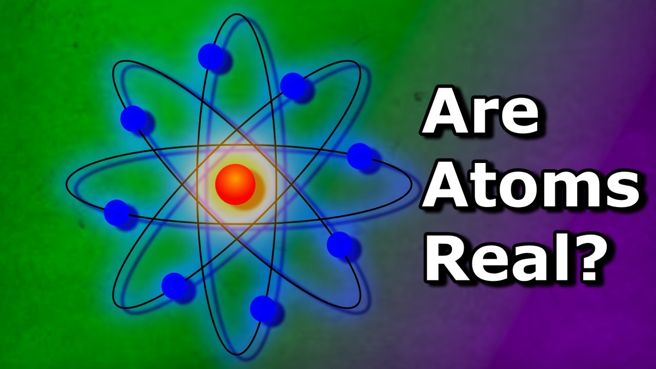How Do We Know Atoms Are Real?