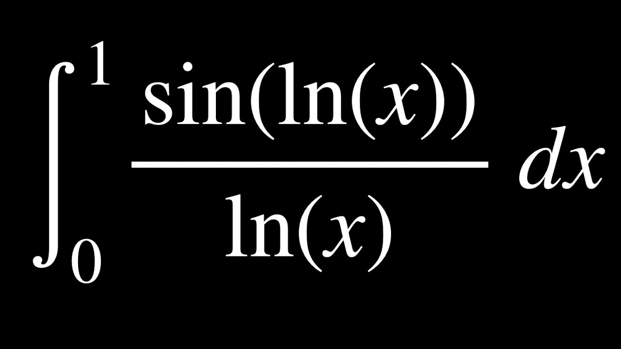 integral from 0 to 1 of sin(lnx)/lnx