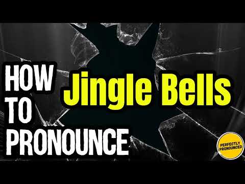 How To Pronounce Jingle Bells? (CORRECTLY) Meaning & Pronunciation