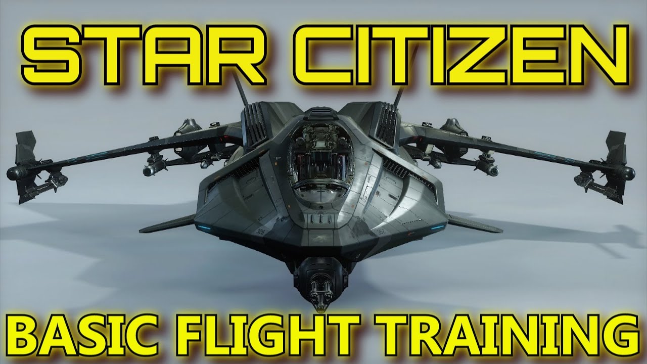 Star Citizen - Basic Flight Training Tutorial
