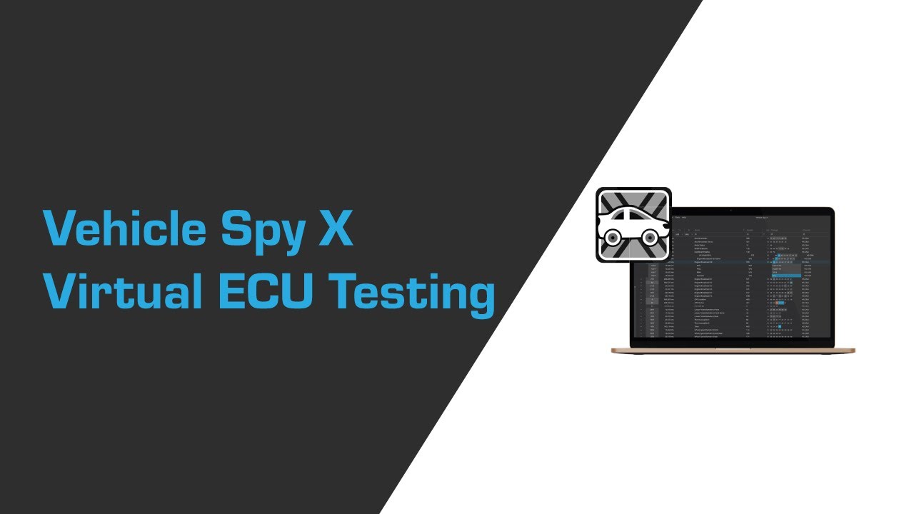 Virtual ECU Testing using Vehicle Spy X