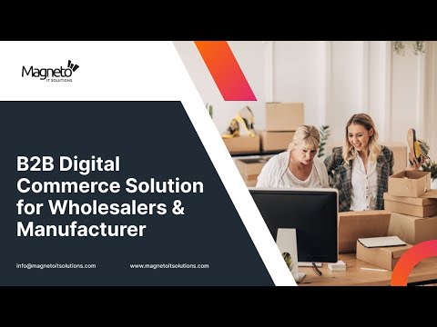 Best B2B Commerce Solution for Wholesaler and Manufacturer