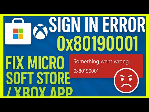 ✅ Fix Microsoft Store / Xbox App Sign In Error 0x80190001 | Something Went Wrong Windows 10/11 PC