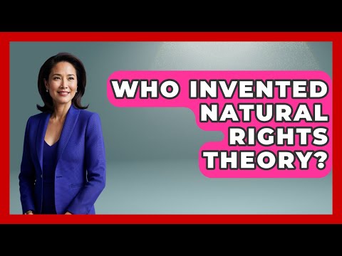 Who Invented Natural Rights Theory? - Making Politics Simple