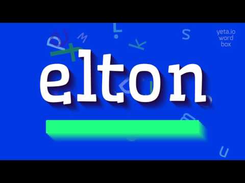 How to say "elton"! (High Quality Voices)