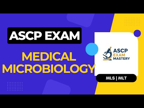 ASCP Exam - Medical Microbiology - Introduction