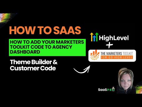 How to Add Your Marketer's Toolkit Code to Your HighLevel Agency Account.