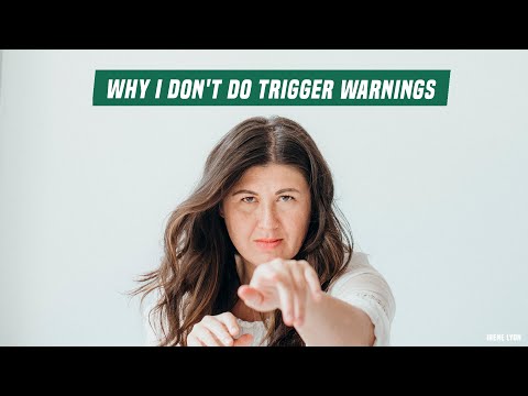 Why I don't do trigger warnings