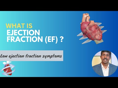 What is ejection fraction (EF) of heart | Low ejection fraction symptoms | How to improve low EF