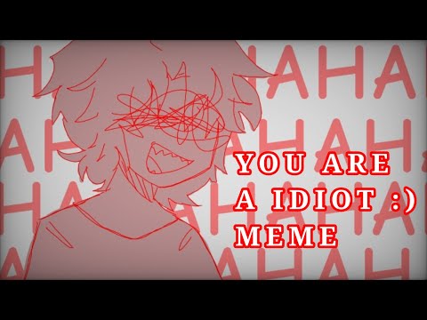 you are an idiot! | vent animation meme| flipaclip | TW: fw, sh
