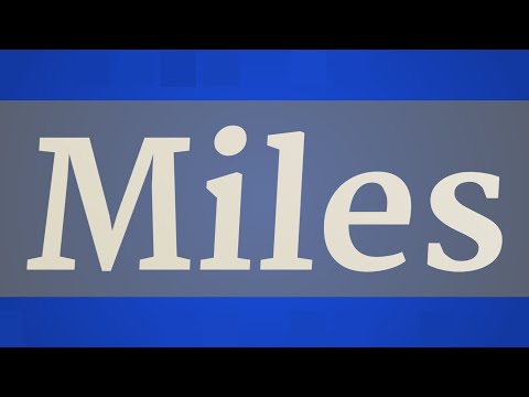 MILES pronunciation • How to pronounce MILES