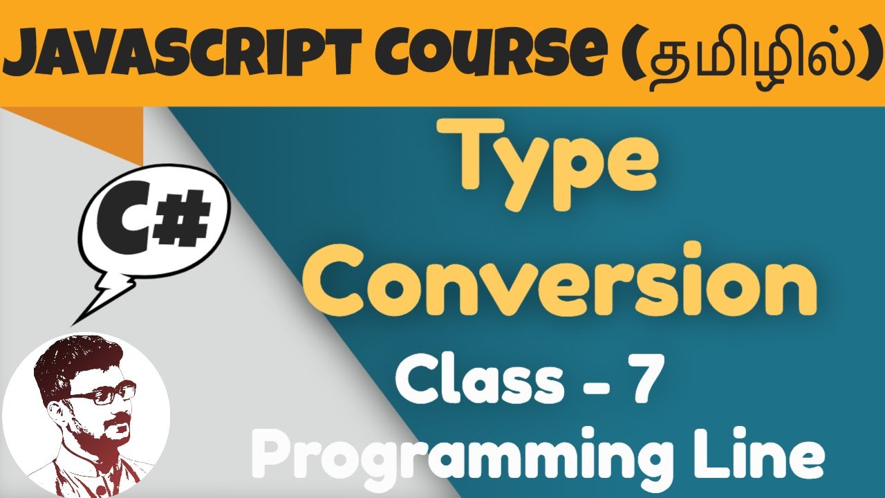 JavaScript Type Conversion in Tamil | JS Implicit Explicit Type Conversion [Class - 7]