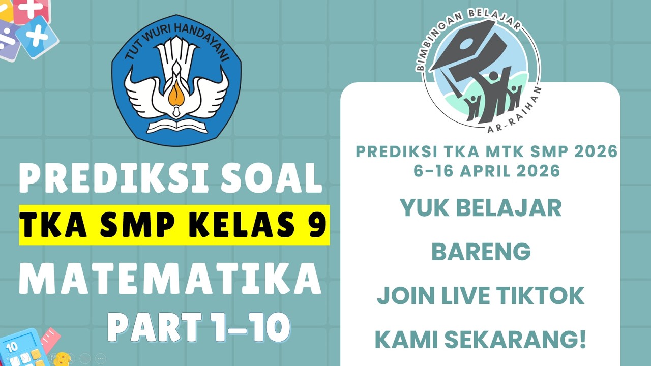 [KOMPLIT 30 SOAL] PREDIKSI SOAL TKA MATEMATIKA SMP 2026 (6-16 APRIL 2026) PART 1-10 JOIN LIVE KAMI