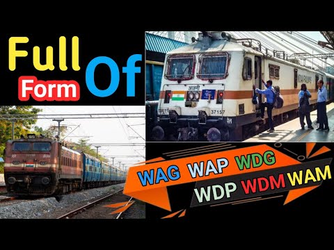 Full form of WDM, WDP, WAP, WAG, WDG, WAM & WCAM Indian Railways.