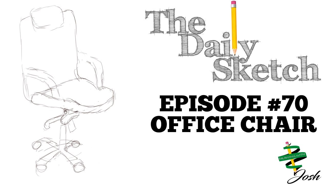 Office Chair - The Daily Sketch - Episode #70