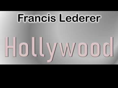 Francis Lederer How to pronounce Francis Lederer Hollywood Actor from 6902 Hollywood Boulevard?