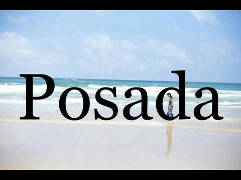 How To Pronounce Posada馃寛馃寛馃寛馃寛馃寛馃寛Pronunciation Of Posada