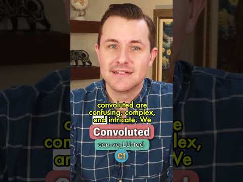 Convoluted Pronunciation, Meaning, Synonyms and Example Sentence