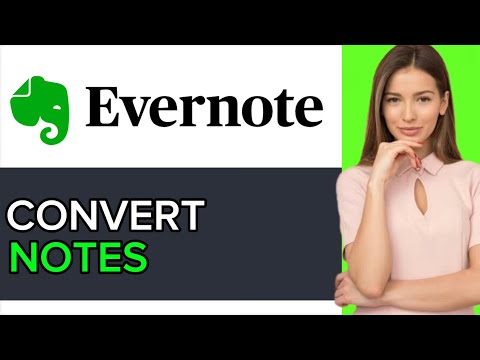 NEW! How to Convert Notes on Evernote in 2025!