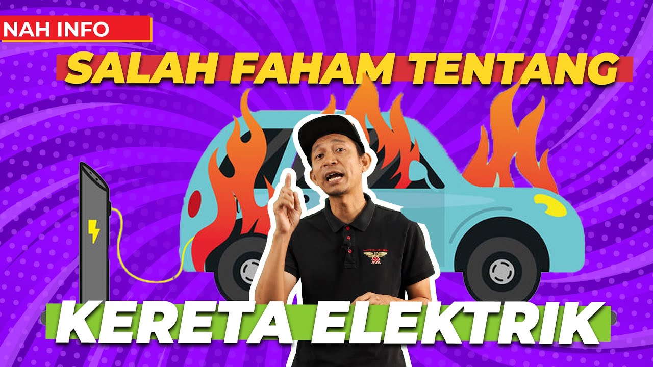 MITOS KERETA ELEKTRIK – RAMAI YANG SALAH FAHAM