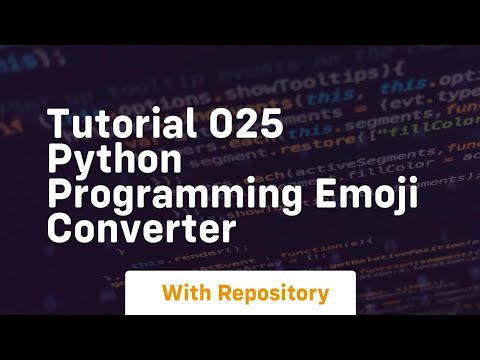 Tutorial 025 python programming emoji converter