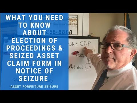 What You Need to Know About Election of Proceedings & Seized Asset Claim Form in Notice of Seizure