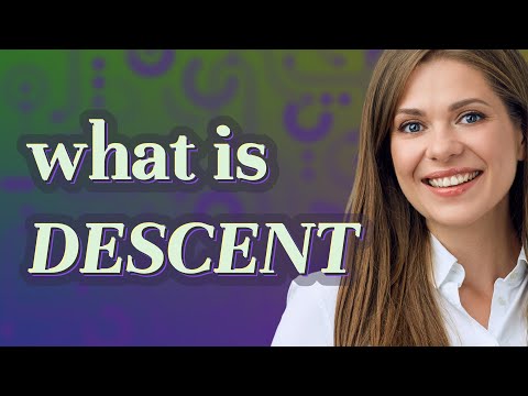 Descent | meaning of Descent
