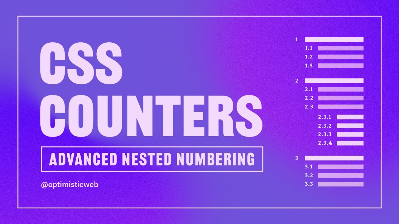How I Used CSS COUNTERS to Build Nested Numbering