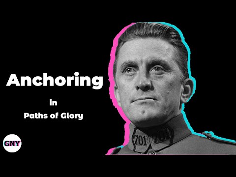 Anchoring: Or How Broulard Misjudged Dax's Motivations in Paths of Glory
