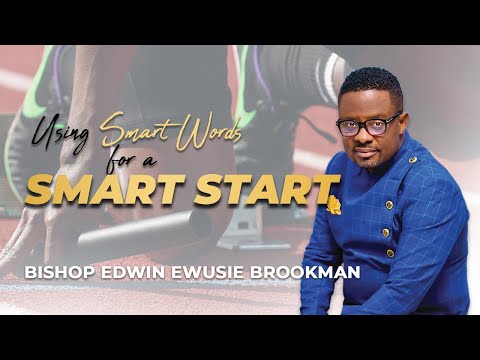 USING SMART WORDS FOR A SMART START BY BISHOP BROOKMAN ll SUNDAY RHEMA SERVICE . 10th JAN. 2021