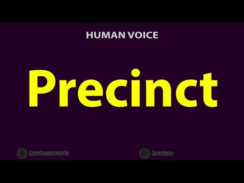 How To Pronounce Precinct