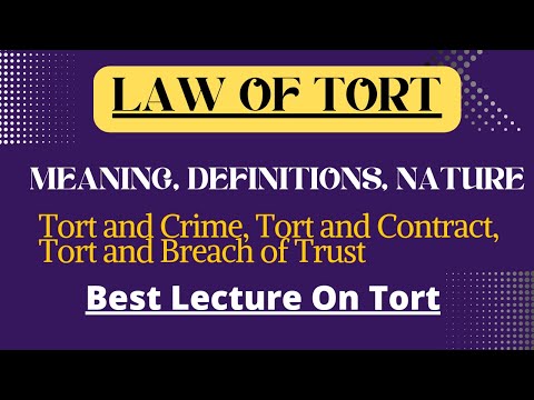 Law of Tort | Meaning, Definitions, Nature of Tort | Difference between Tort and Crime, Contract ||