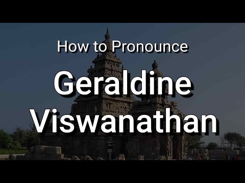 Geraldine Viswanathan - Pronunciation and Meaning