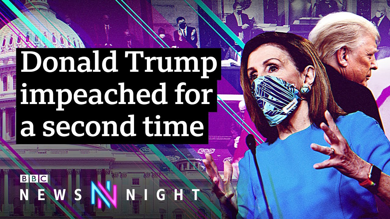 President Trump impeached a second time in historic vote - BBC Newsnight