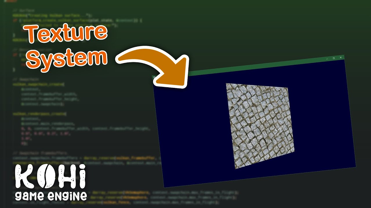 Kohi #035: Texture System (Vulkan Game Engine Series)